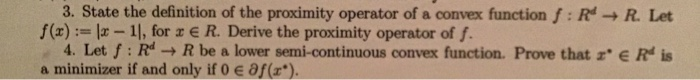 3. State the definition of the proximity operator of | Chegg.com