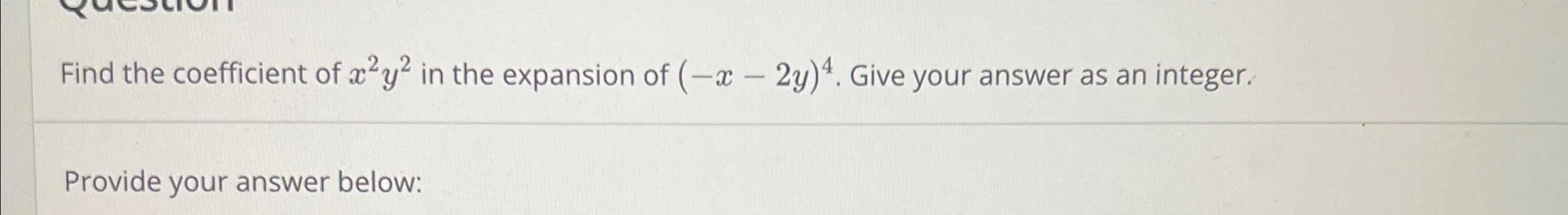 Solved Find the coefficient of x2y2 ﻿in the expansion of | Chegg.com