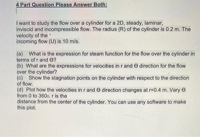 Solved I want to study the flow over a cylinder for a 2D, | Chegg.com