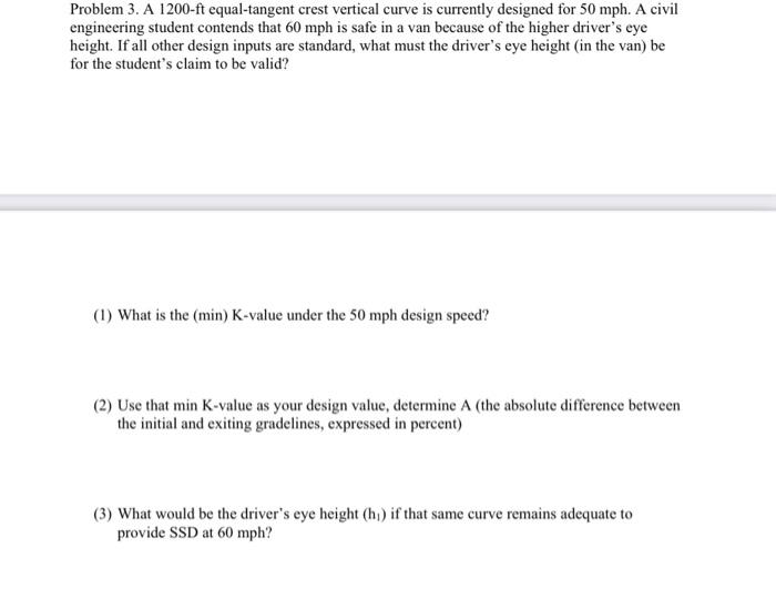 Solved Problem 3. A 1200 -ft equal-tangent crest vertical | Chegg.com