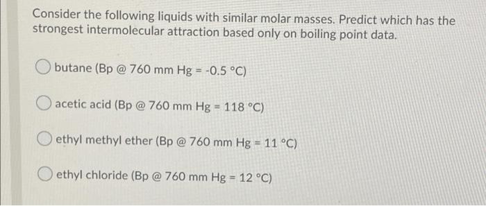 Solved Consider the following liquids with similar molar | Chegg.com