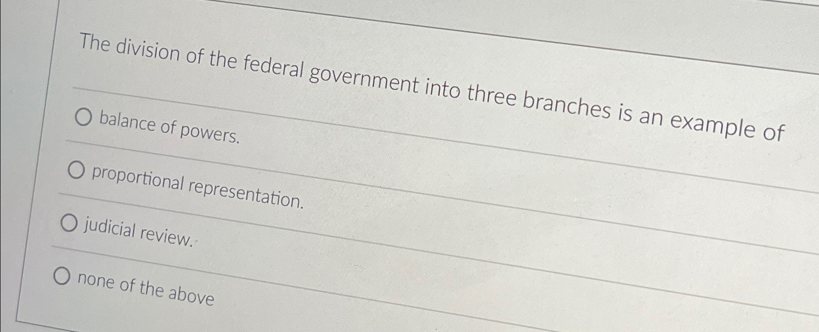 Solved The division of the federal government into three | Chegg.com