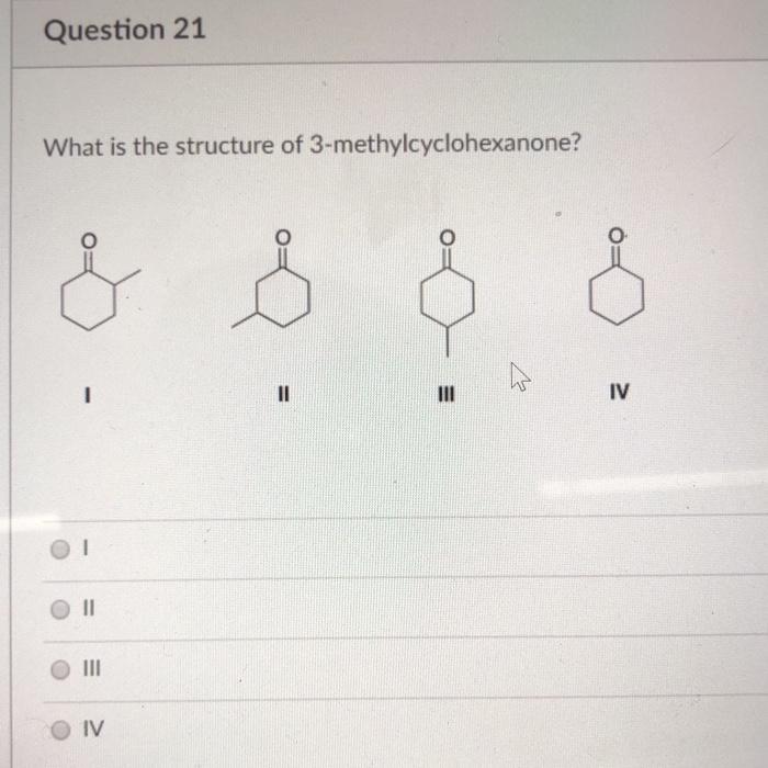 Solved Question 21 What is the structure of | Chegg.com