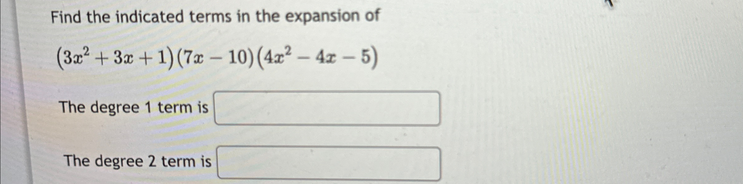 Solved Find the indicated terms in the expansion | Chegg.com