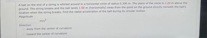 Solved A ball on the end of a string is whirled around in a | Chegg.com