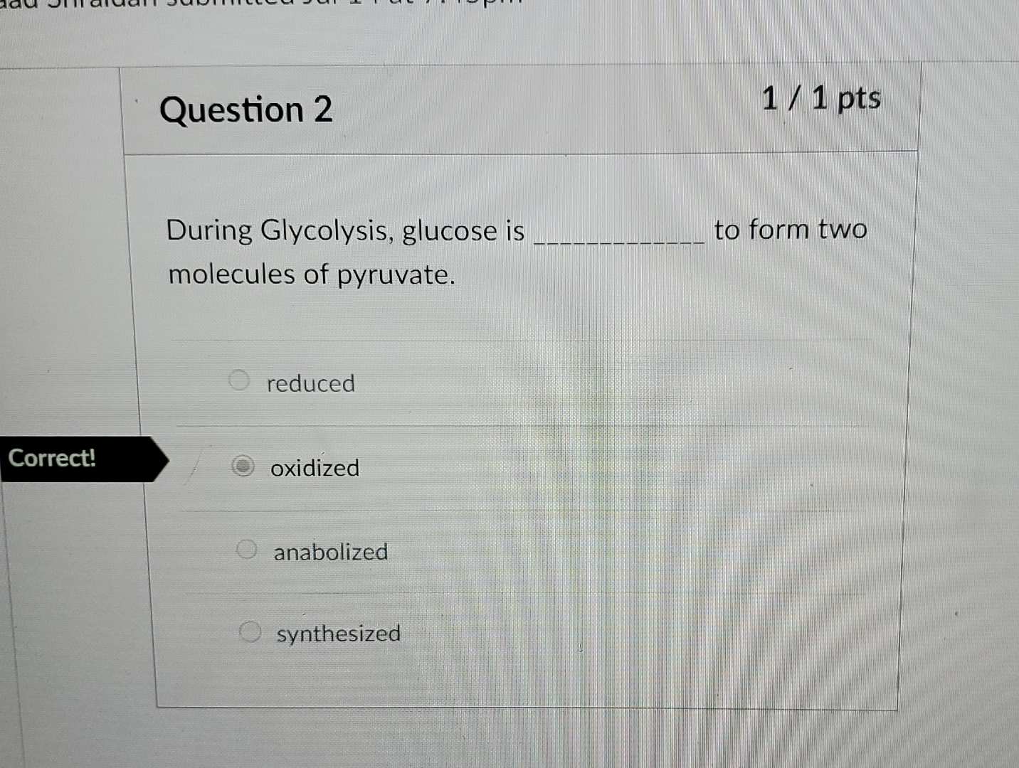 Solved Question 211 ﻿ptsDuring Glycolysis, glucose is to | Chegg.com