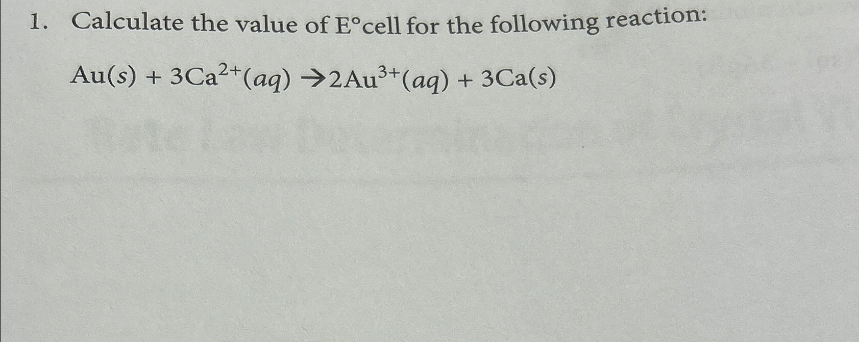 Solved Calculate the value of E° ﻿cell for the following | Chegg.com
