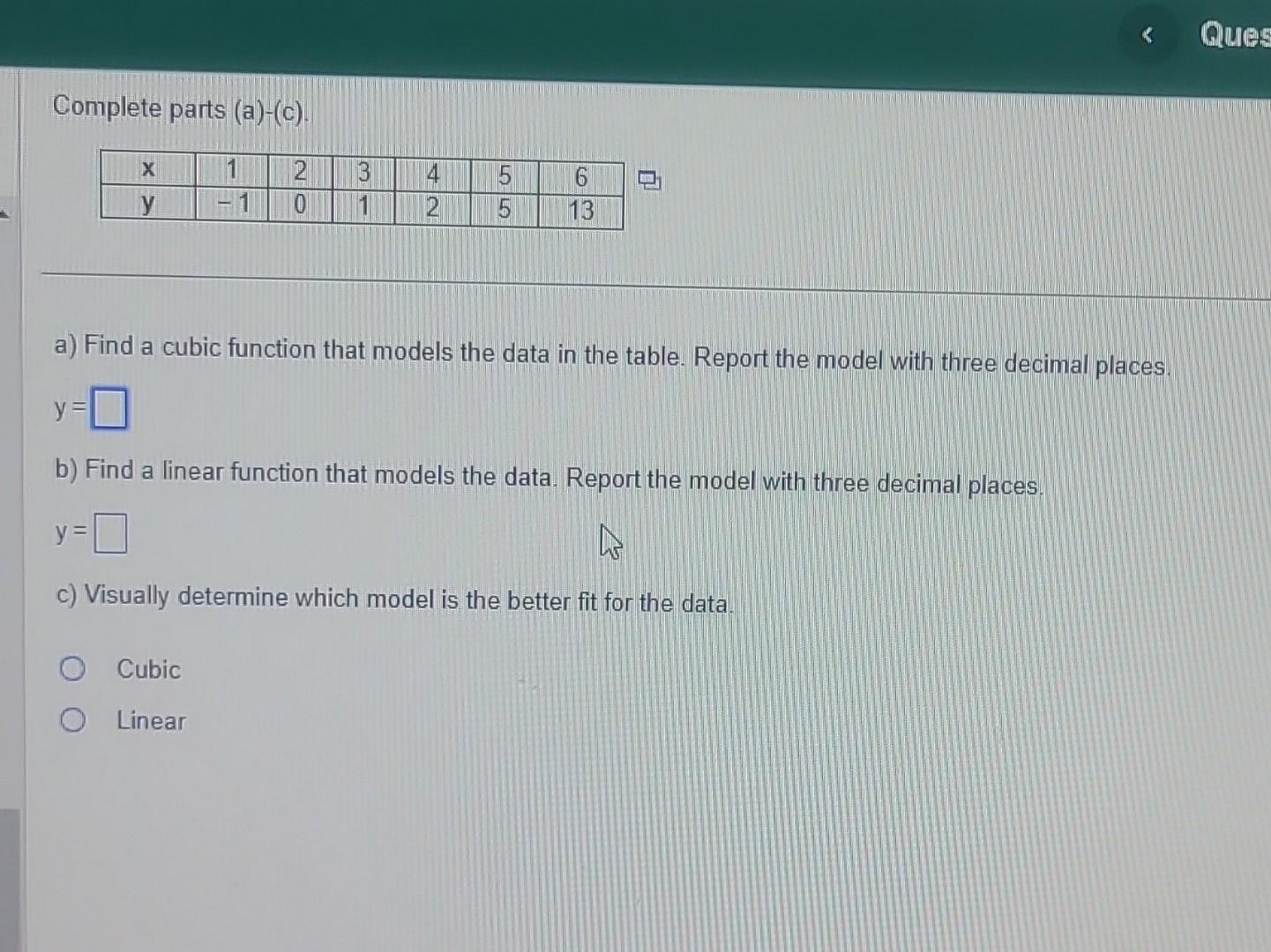 Solved Complete parts (a)-(c). a) Find a cubic function that | Chegg.com