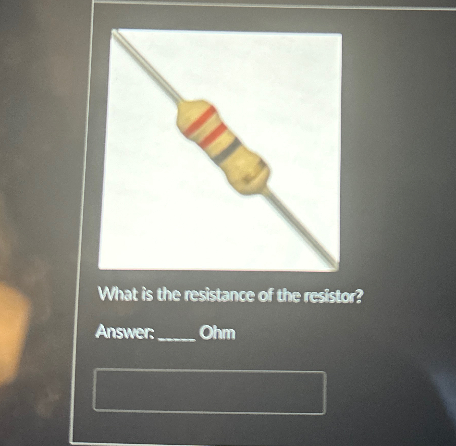 Solved What is the resistance of the resistor?Answer: q, | Chegg.com