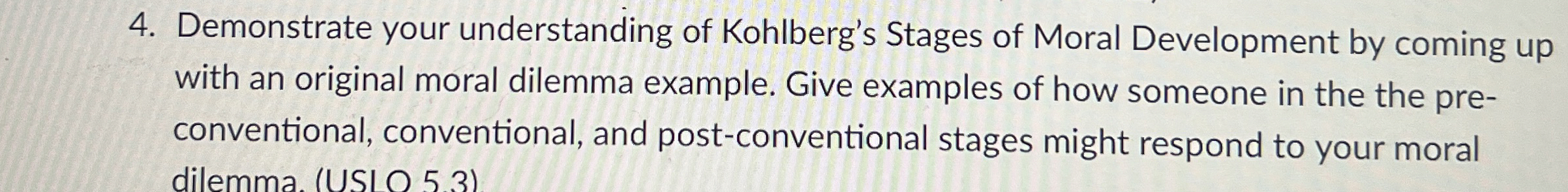 Solved Demonstrate your understanding of Kohlberg's Stages | Chegg.com