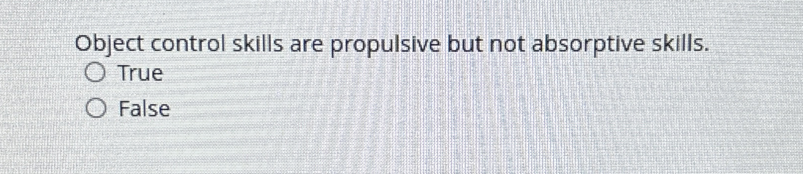 Solved Object control skills are propulsive but not | Chegg.com