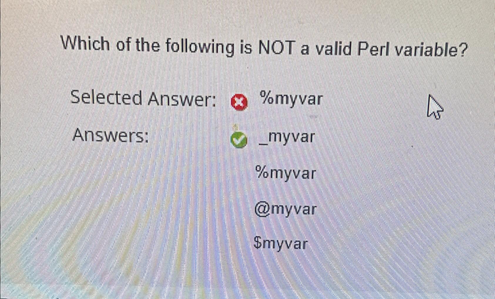 Solved Which of the following is NOT a valid Perl | Chegg.com