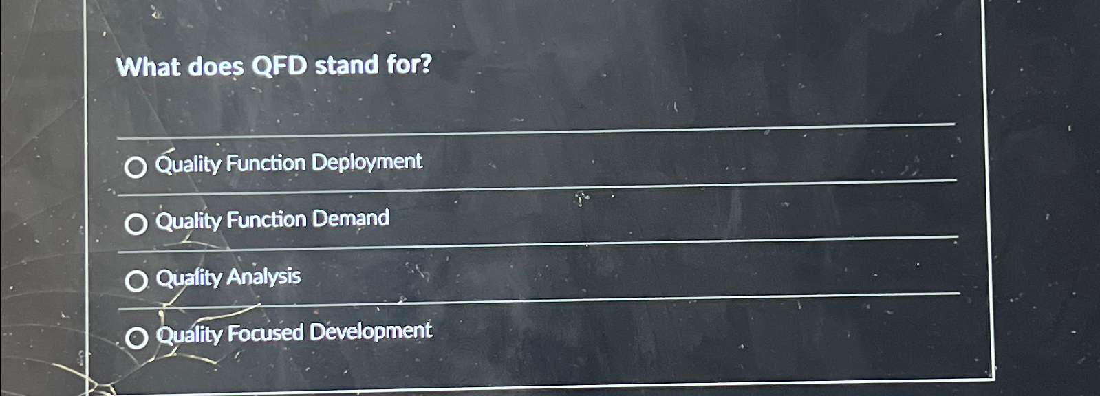 Solved What does QFD stand for?Quality Function | Chegg.com