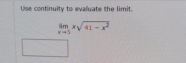 Solved Use continuity to evaluate the limit.limx→5x41-x22 | Chegg.com