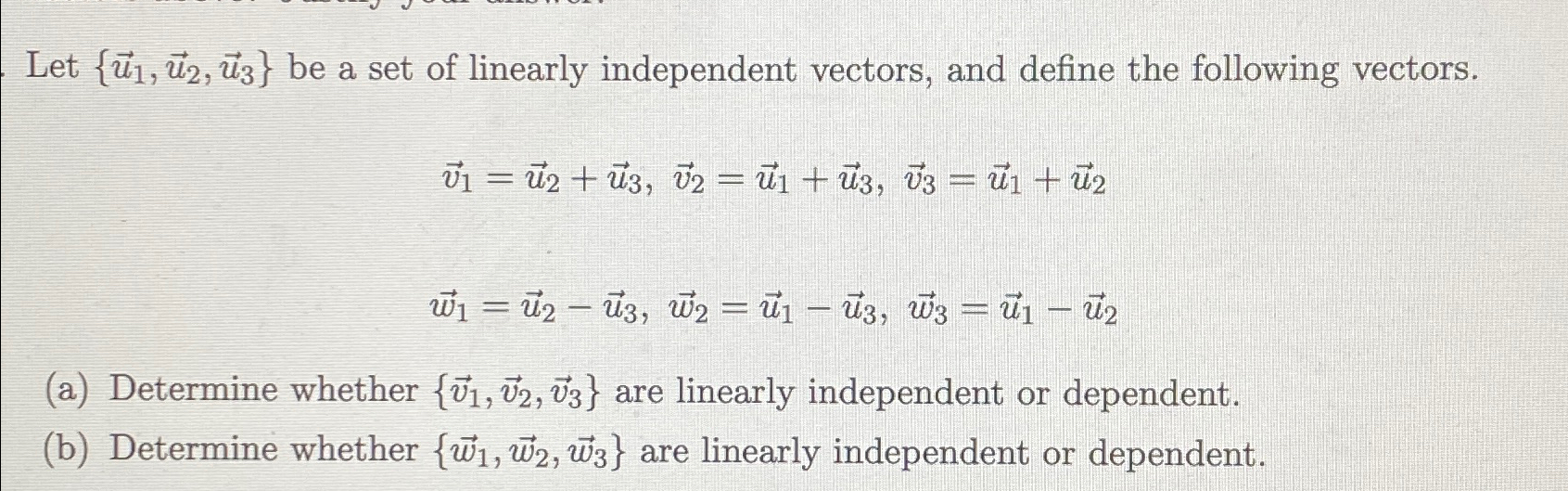 Solved Let {vec(u)1,vec(u)2,vec(u)3} ﻿be a set of linearly | Chegg.com