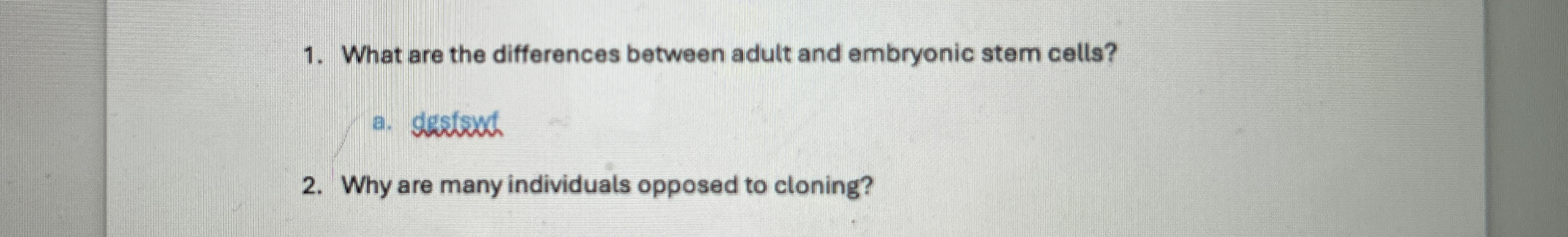 Solved What are the differences between adult and embryonic | Chegg.com