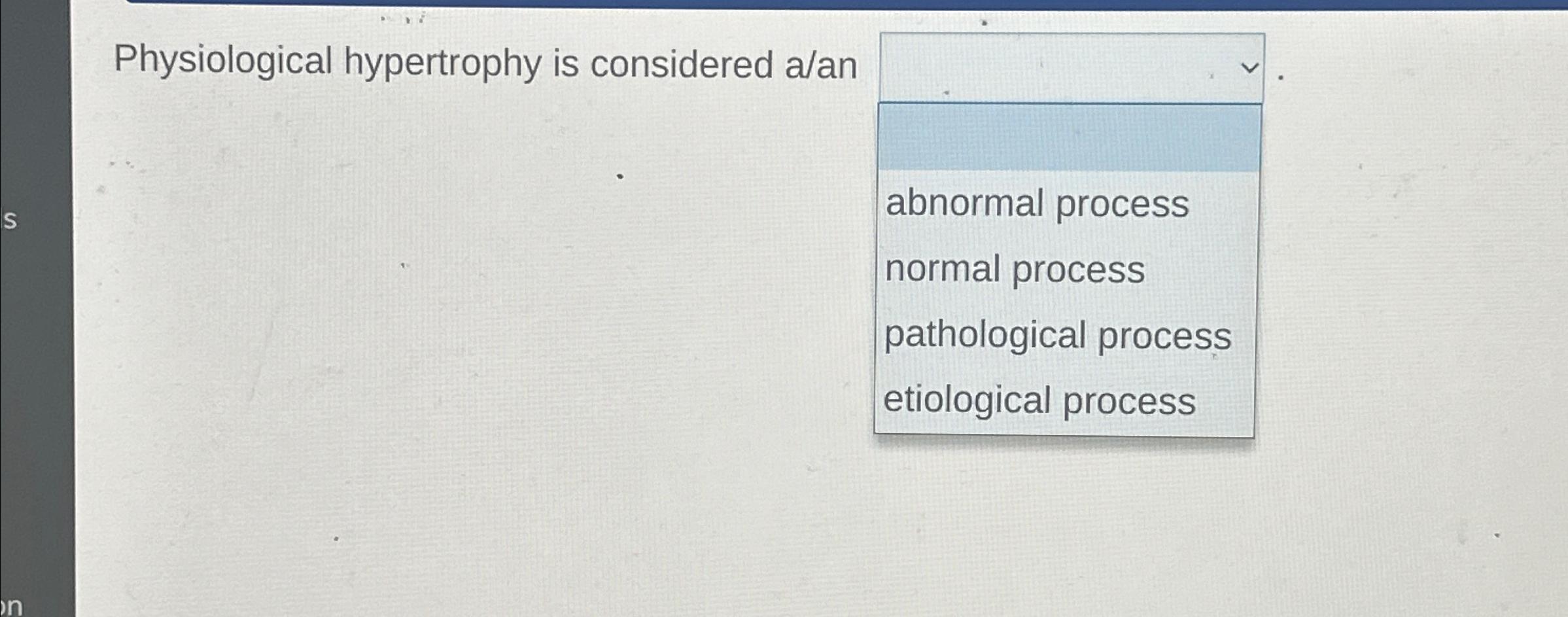 Physiological hypertrophy is considered a/an | Chegg.com