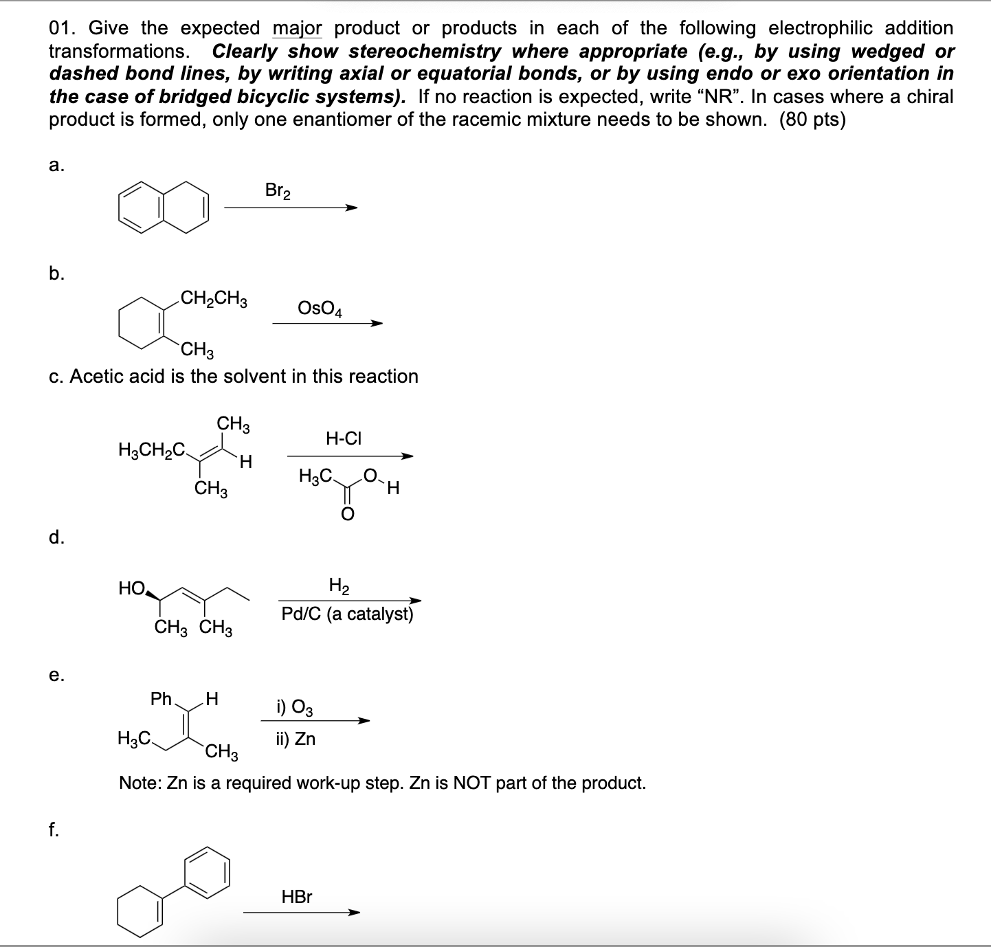 Solved Give the expected major product or products in each | Chegg.com