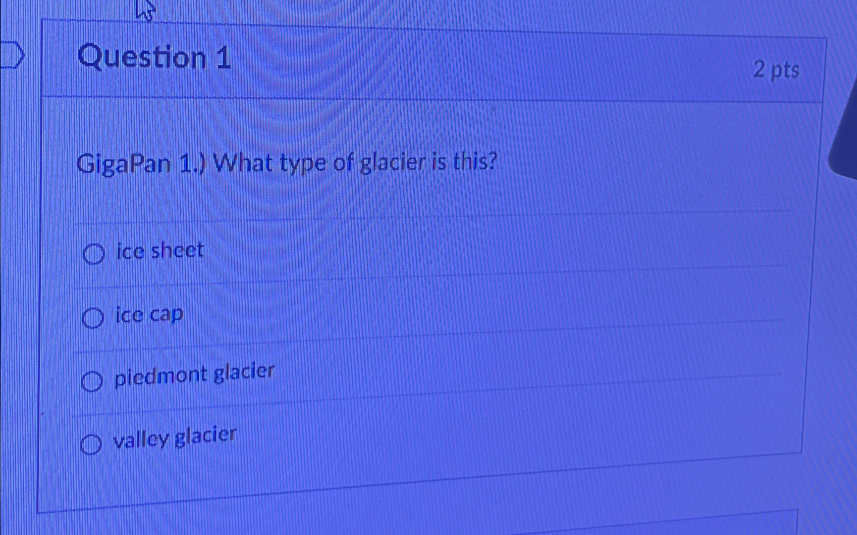Solved Question 12ptsGigaPan 1.) ﻿What type of glacier is | Chegg.com