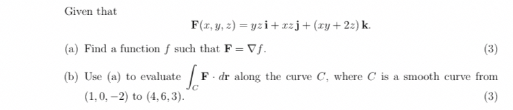 Solved Given thatF(x,y,z)=yzi+xzj+(xy+2z)k(a) ﻿Find a | Chegg.com