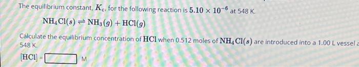 The equilibrium constant, Ka for the following | Chegg.com