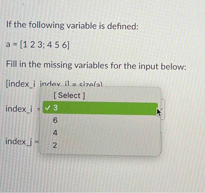 Solved If the following variable is defined: a=[123;456] | Chegg.com