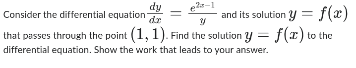 Solved Consider the differential equation dydx=e2x-1y ﻿and | Chegg.com