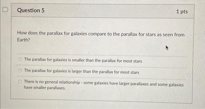 Solved How does the parallax for galaxies compare to the | Chegg.com