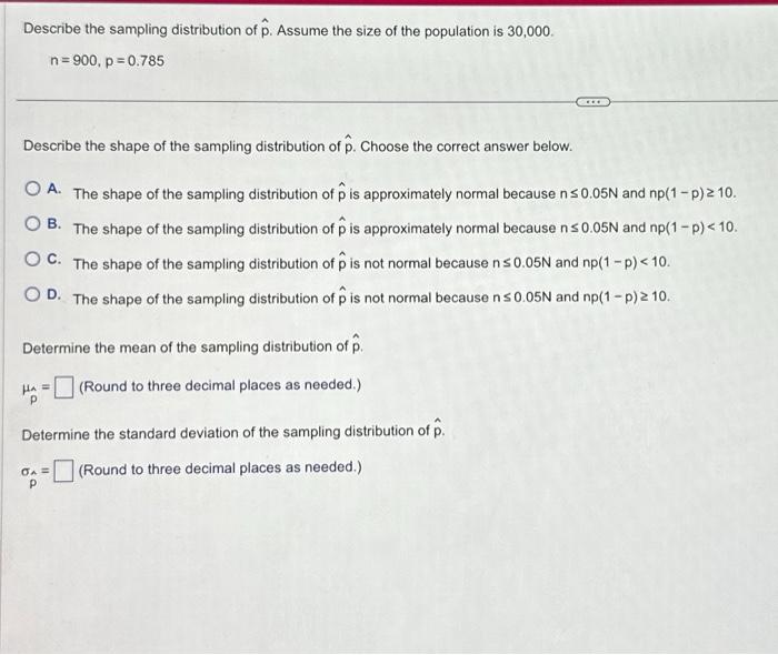 Solved Describe the sampling distribution of p^. Assume the | Chegg.com
