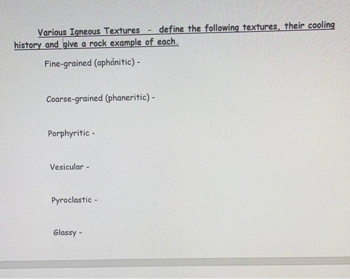 Solved Various Igneous Textures - define the following | Chegg.com