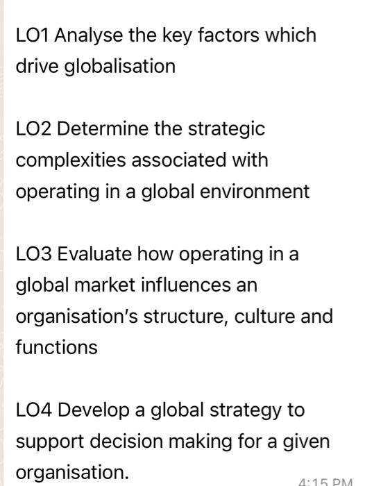 LO1 Analyse the key factors which drive globalisation | Chegg.com