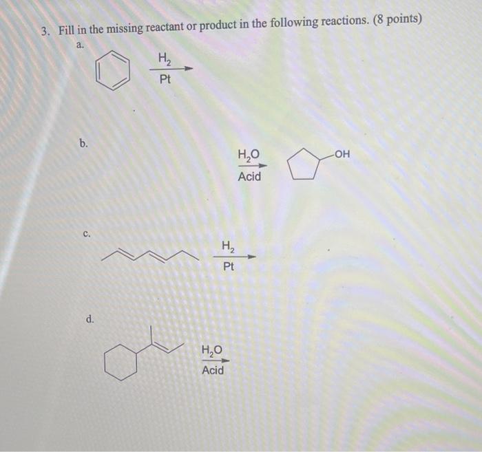 Solved 3. Fill in the missing reactant or product in the | Chegg.com