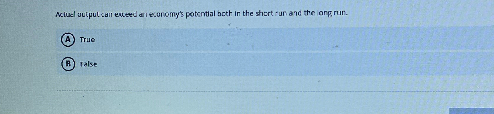 Solved Actual output can exceed an economy's potential both | Chegg.com