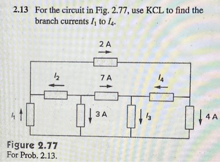 Solved 2 13 For The Circuit In Fig 2 77 Use Kcl To Find