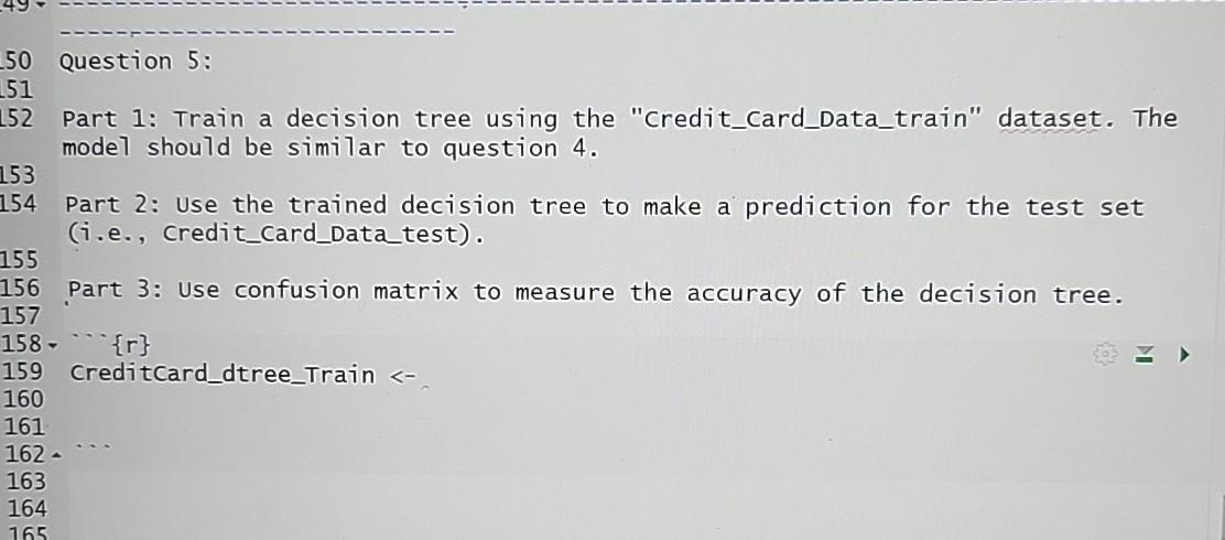 Solved 50 ﻿Question 5:51152 ﻿Part 1: Train a decision tree | Chegg.com