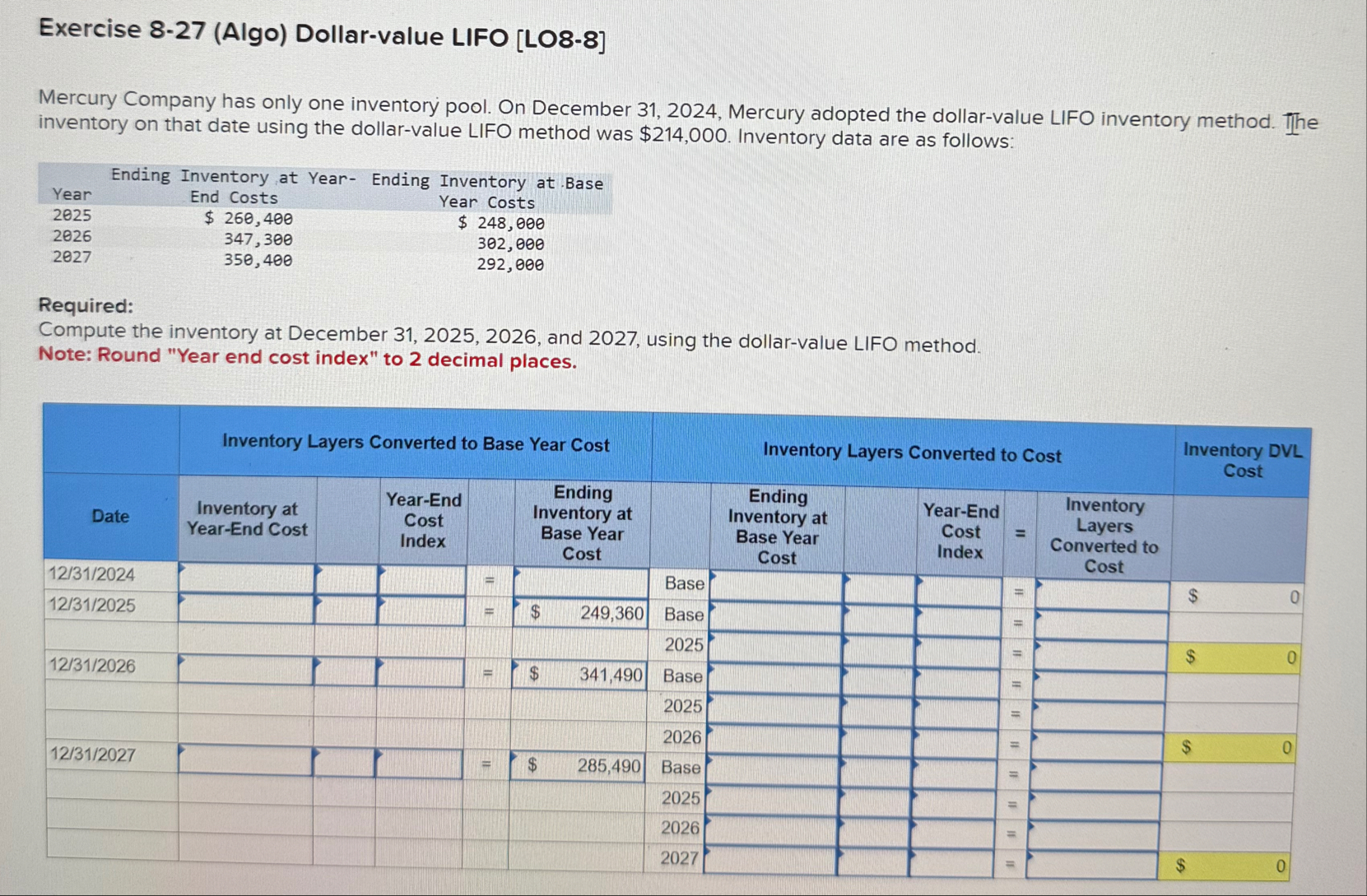 Exercise 8-27 (Algo) ﻿Dollar-value LIFO | Chegg.com