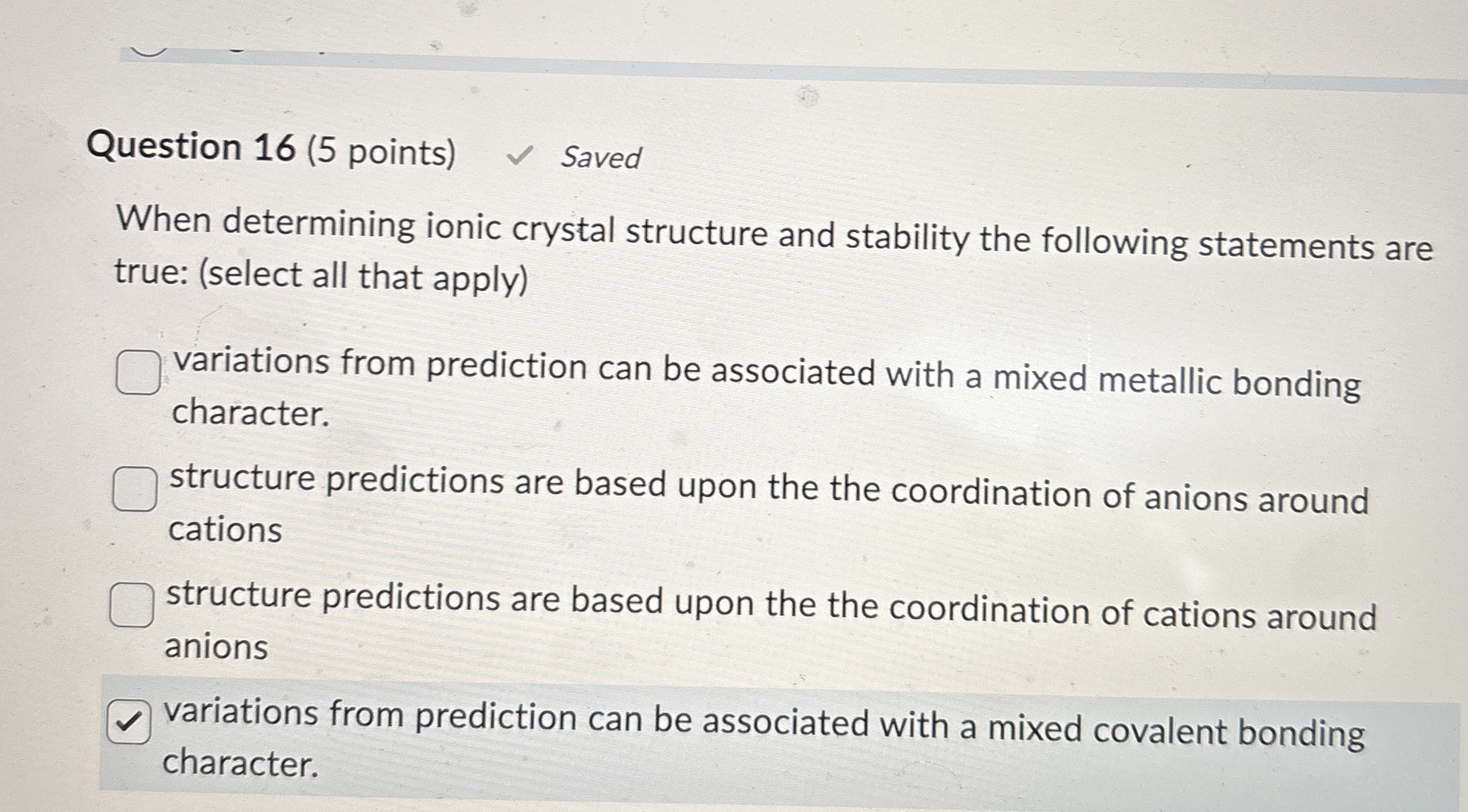 Solved Question 16 (5 ﻿points) ﻿SavedWhen determining ionic | Chegg.com