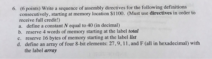 Solved 6. (6 points) Write a sequence of assembly directives | Chegg.com