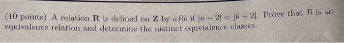 Solved A relation R is defined on Z by aRb if |a-2| = |b-2|. | Chegg.com