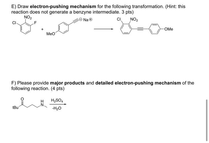 Solved E) Draw electron-pushing mechanism for the following | Chegg.com