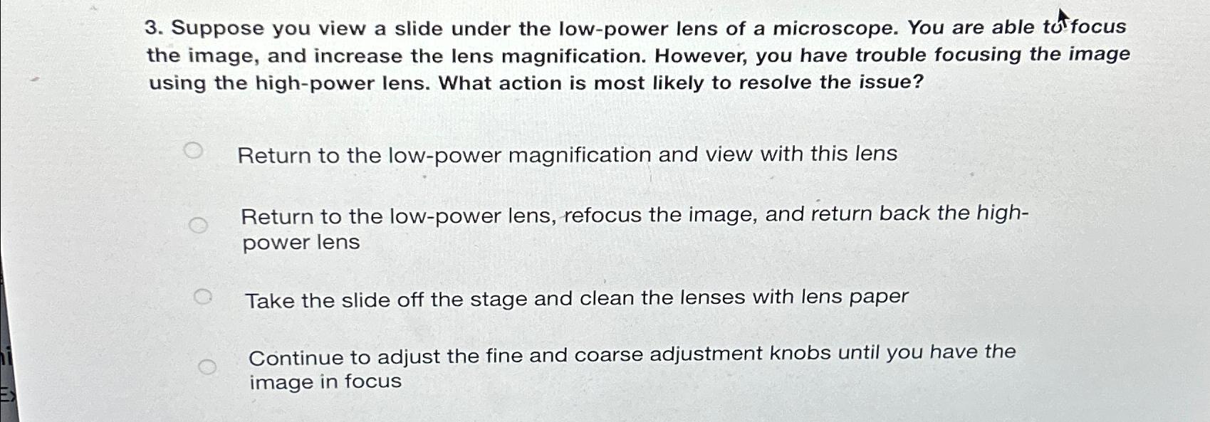Solved Suppose you view a slide under the low-power lens of | Chegg.com