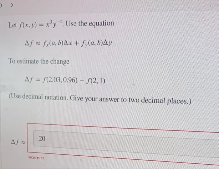 Solved Let f(x,y)=x3y−4. Use the equation | Chegg.com