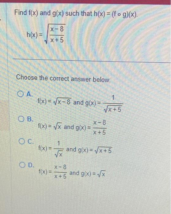 Solved Find f(x) and g(x) such that h(x)=(f∘g)(x). | Chegg.com