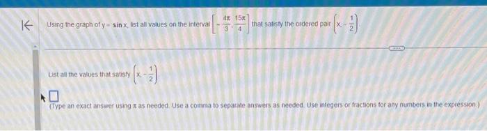 Solved Using the graph of y=sinx, list all values on the | Chegg.com