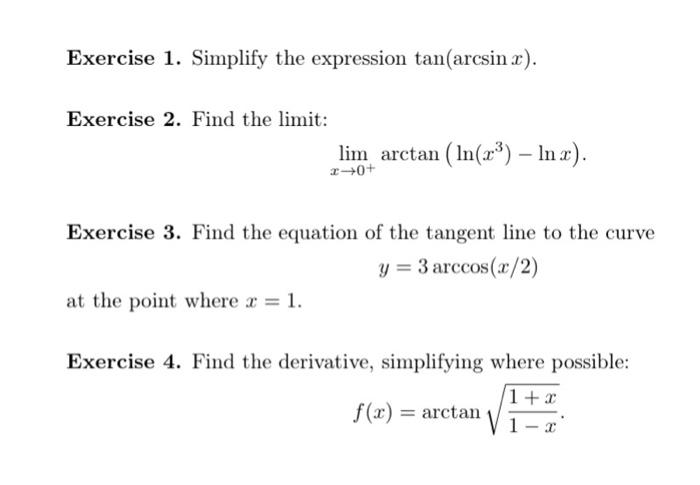 Solved Exercise 1. Simplify the expression tan(arcsin x). | Chegg.com