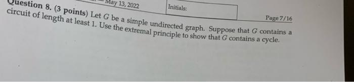 Solved Initials: 13, 2022 stion 8. (3 points) Let G be a | Chegg.com