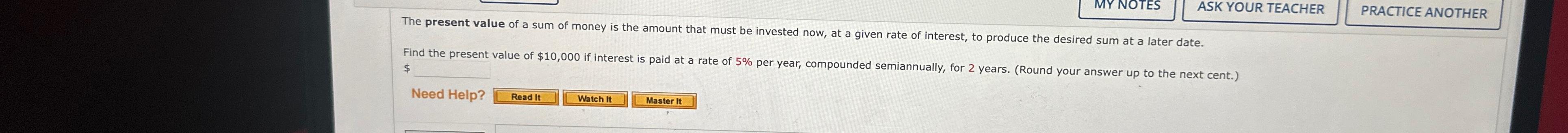 Solved ASK YOUR TEACHERPRACTICE ANOTHERThe present value of | Chegg.com