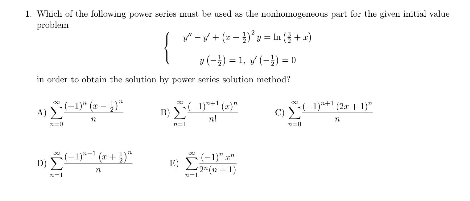 Solved Which of the following power series must be used as | Chegg.com