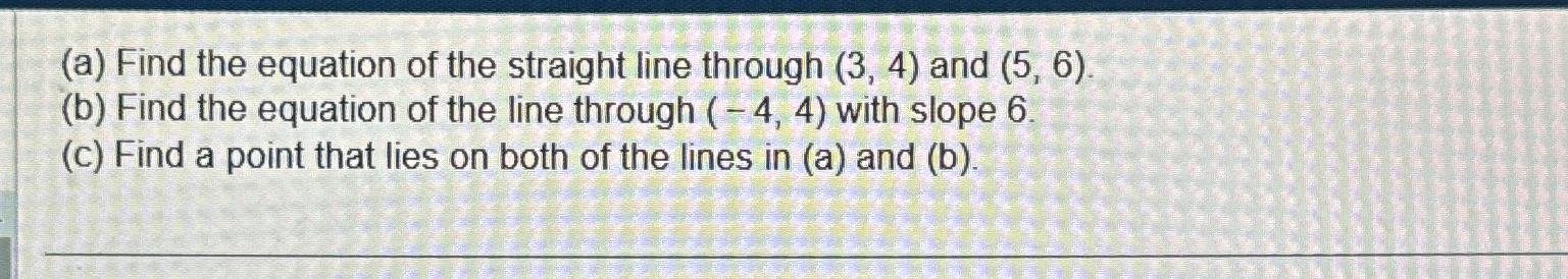 Solved (a) ﻿Find the equation of the straight line through | Chegg.com