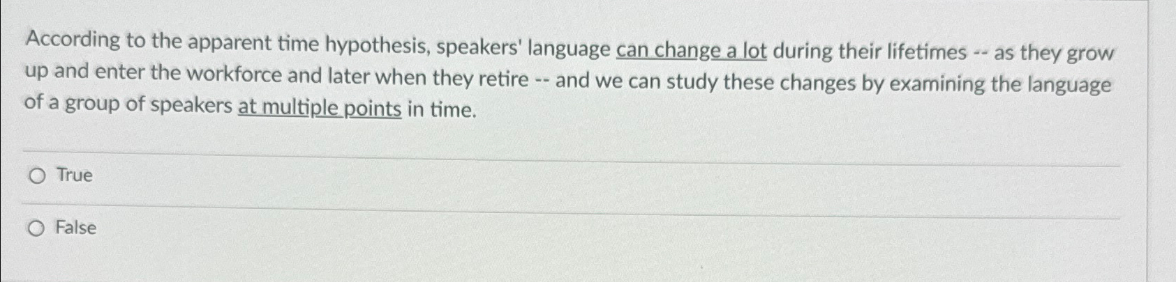 Solved According to the apparent time hypothesis, speakers' | Chegg.com